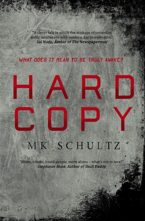 Hard Copy By Mk Schultz Goodreads