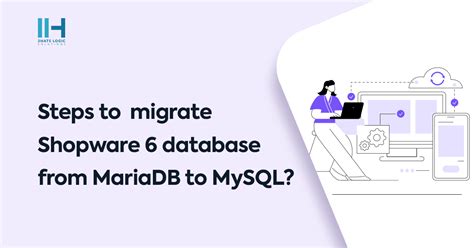 Migrate Shopware 6 Database To Mysql A Step By Step Guide