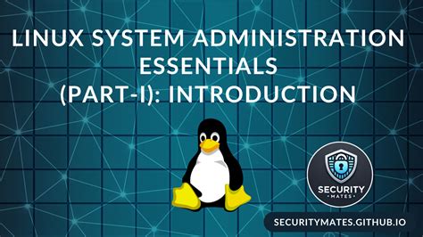 Linux System Administration Essentials Part Introduction Security Mates