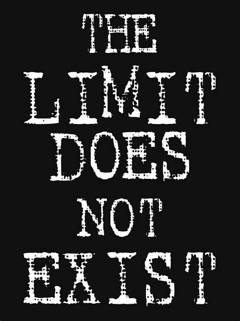 The Limit Does Not Exist T Shirt By Aeedesign Redbubble