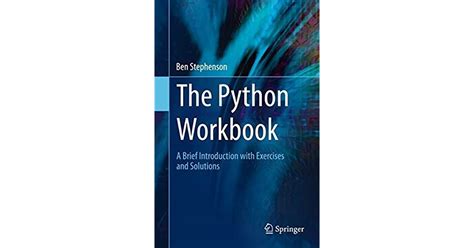 The Python Workbook A Brief Introduction With Exercises And Solutions