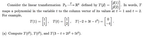 Solved Consider The Linear Transformation P Rightarrow T Chegg