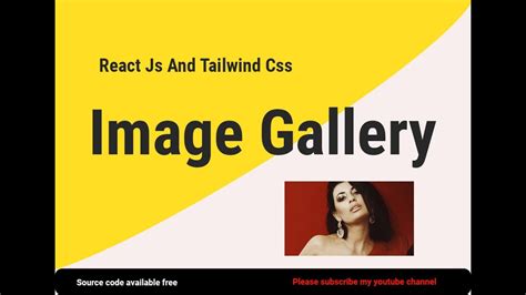 Build An Interactive Image Gallery In React Js And Tailwind Css React