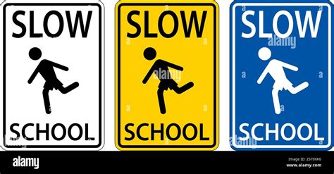 Slow School Sign On White Background Stock Vector Image And Art Alamy