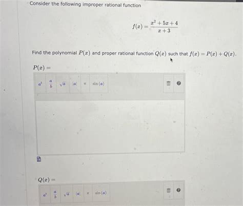 Solved Consider The Following Improper Rational Function 2²