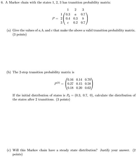 solved 6 a markov chain with the states 1 2 3 has