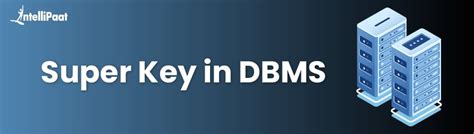 Super Key In Dbms Types And Examples