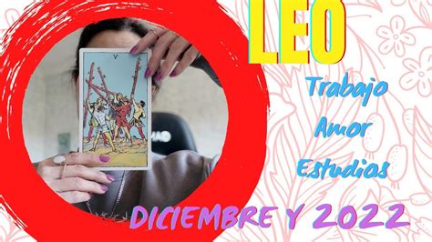 Tarot Mensual Leo Diciembre 202122🤯¡saltan Chispas Youtube