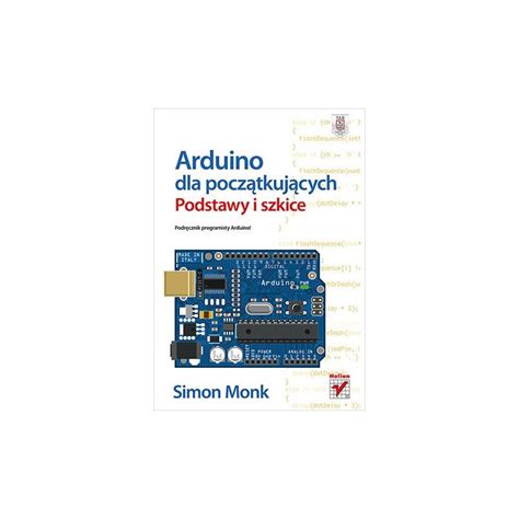 Arduino For Beginners Basics And Sketches Botland Robotic Shop