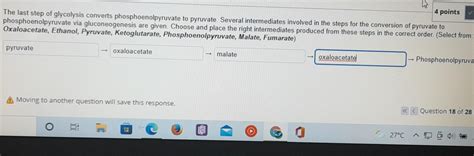 Solved 4 Points The Last Step Of Glycolysis Converts