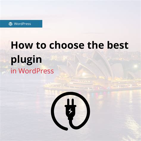 How To Choose The Best Wordpress Plugin We Talk About Hosting Unofficial