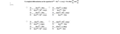 Solved Use Implicit Differentiation On The Equation