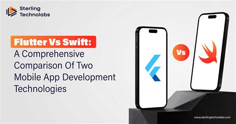 Flutter Vs Swift A Comprehensive Comparison Of Two Mobile App