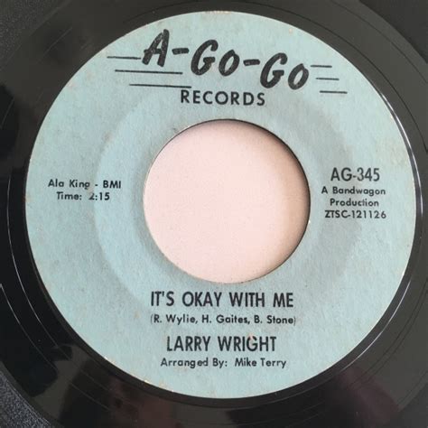 Larry Wright Its Okay With Me Rare Soul 45s