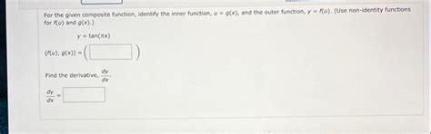 Solved For The Given Composite Function Identify The Inner