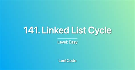 Leetcode 141 Linked List Cycle