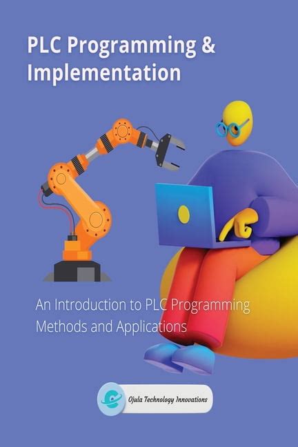 Plc Programming And Implementation An Introduction To Plc Programming