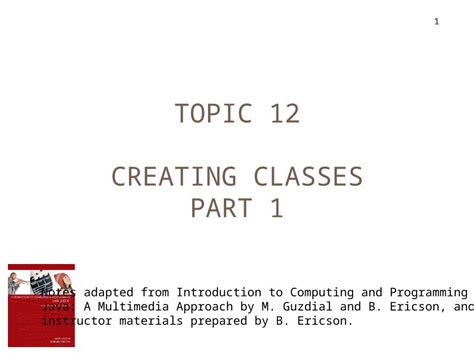 Ppt Topic 12 Creating Classes Part 1 1 Notes Adapted From