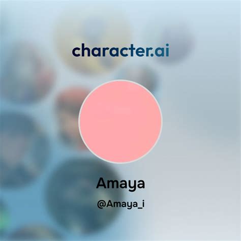 Amaya Amaya I Character Ai Ai Chat Reimagined Your Words Your World