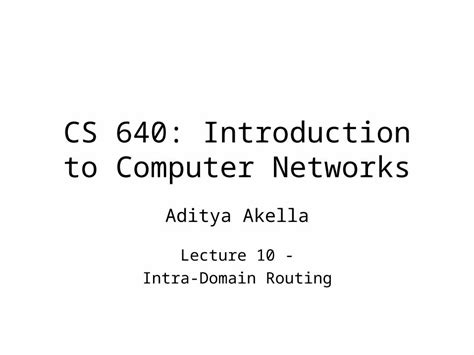 Ppt Cs 640 Introduction To Computer Networks Aditya Akella Lecture