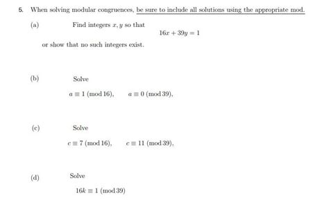 Solved 5 When Solving Modular Congruences Be Sure To