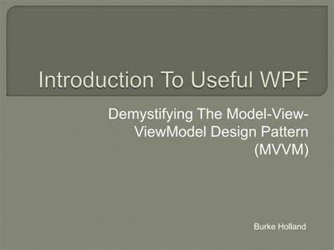 Introduction To Useful Wpf PPTX