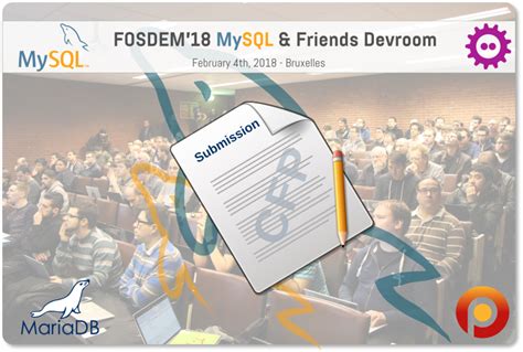 Fosdem 2018 Mysql And Friends Devroom Cfp Is Open Fosdem Mysql And Friends Devroom