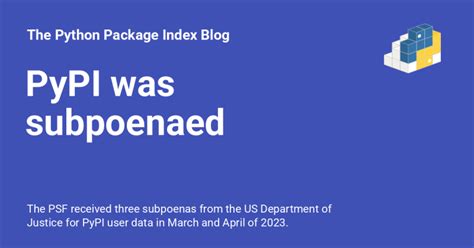 Jalil Farid On Linkedin Pypi Was Subpoenaed The Python Package Index