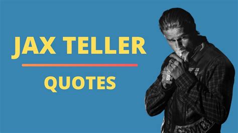 Jax Teller Quotes Sons Of Anarchy Quotes Youtube