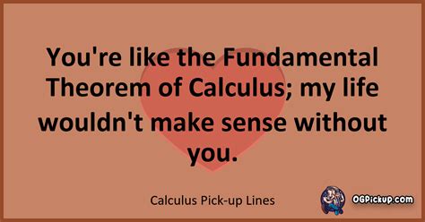 380 Calculus Pick Up Lines Finding Love In The Derivatives