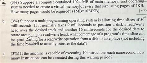 Solved A Suppose A Computer Contained MB Of Main Chegg Com