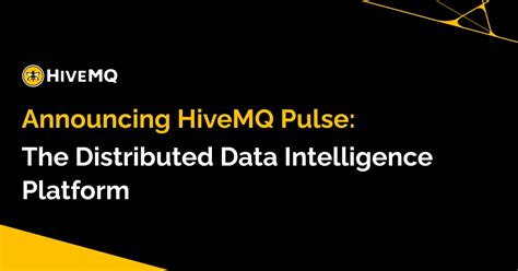 Announcing Hivemq Pulse The Distributed Data Intelligence Platform