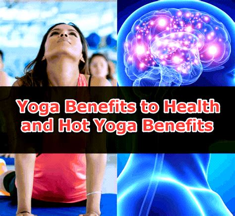 Yoga Benefits To Health And Hot Yoga Benefits