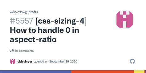 Css Sizing 4 How To Handle 0 In Aspect Ratio · Issue 5557 · W3ccsswg Drafts · Github