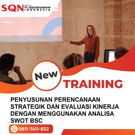 Training Penyusunan Perencanaan Strategik Dan Evaluasi Kinerja Dengan Menggunakan Analisa Swot