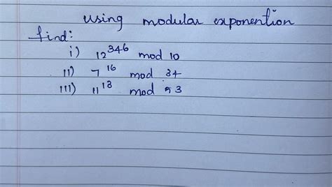 Solved Find Using Modular Chegg Com