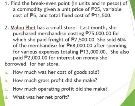 Solved Find The Break Even Point In Units And In Pesos Chegg
