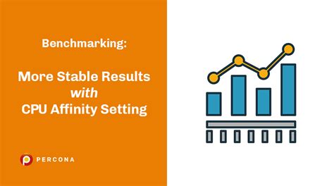 Benchmarking More Stable Results With Cpu Affinity Setting