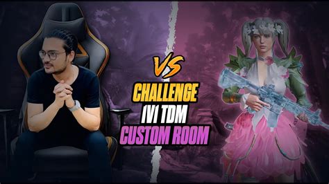LIVE ROOM WITH SUBSCRIBERS V TDM CHALLENGE CUSTOM ROOM BGMI LIVE Bgmi Pubglover V
