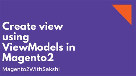 Creating A View Using Viewmodels In Magento2 By Sakshi Bissa Medium