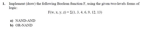 Solved 1 Implement Draw The Following Boolean Function F