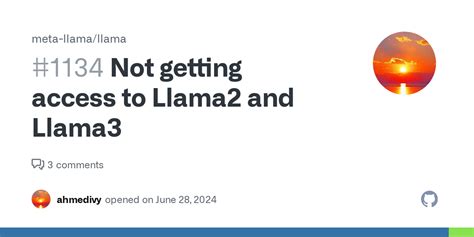 Not Getting Access To Llama2 And Llama3 · Issue 1134 · Meta Llama