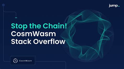 Stop The Chain Cosmwasm Stack Overflow