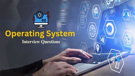 Top 50 Operating System Os Interview Questions And Answers Simitech