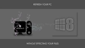 Windows 8 8 1 Refresh Your PC Without Affecting Files Registry Recycler Blog