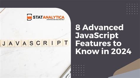 8 Advanced Javascript Features To Know In 2024 By Abhinav Medium