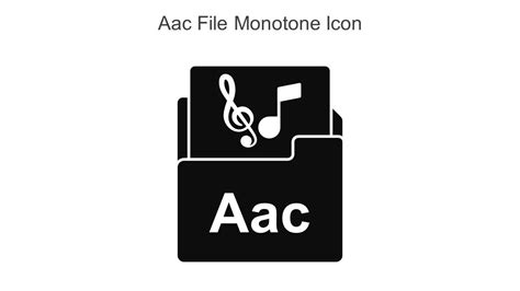 Aac File Monotone Icon In Powerpoint Pptx Png And Editable Eps Format PPT Template