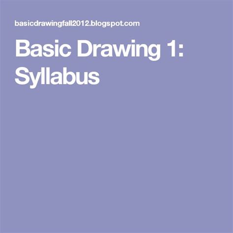 Basic Drawing 1 Syllabus Syllabus Art Syllabus Basic Drawing