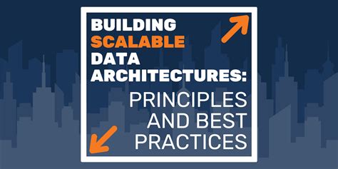 Building Scalable Data Architectures Principles And Best Practices