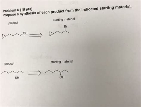 Solved Problem 6 10 Pts Propose A Synthesis Of Each